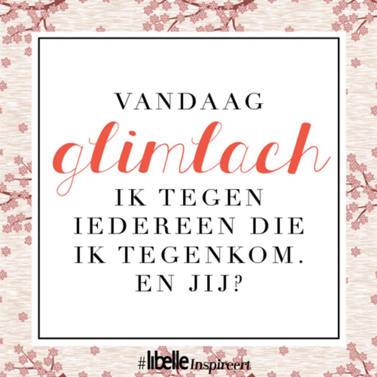 3x quotes die een glimlach op je gezicht toveren | Libelle