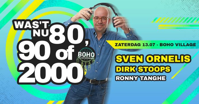 Party met dj's Sven Ornelis en Dirk Stoops in Boho Village ...