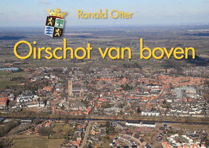 'Oirschot van boven', boek met foto's vanuit de lucht | Oirschot | ed.nl