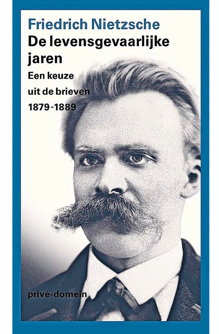 De correspondentie van Friedrich Nietzsche bewijst dat hij tot het ...