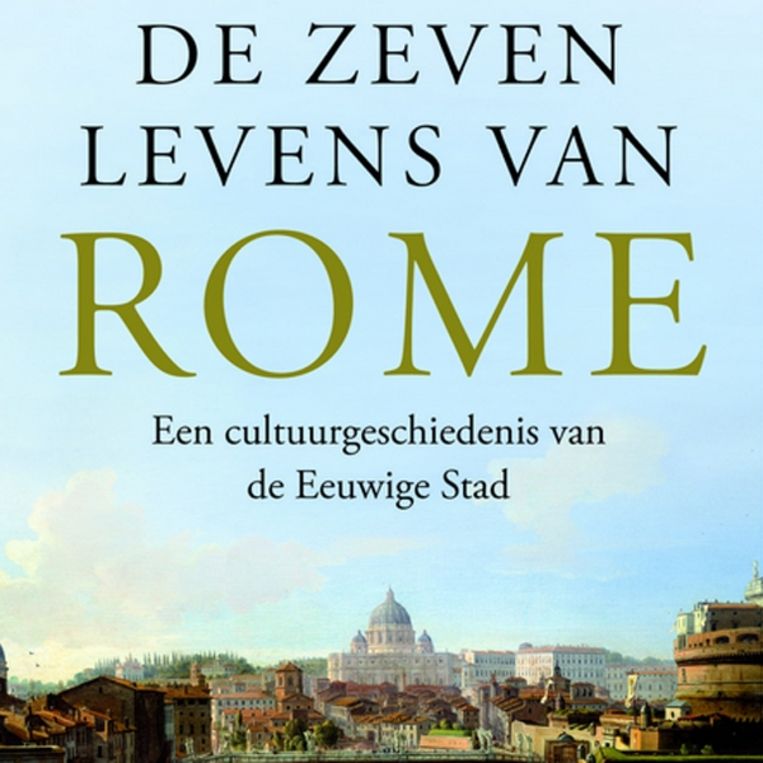 Robert Hughes - De zeven levens van Rome | Humo