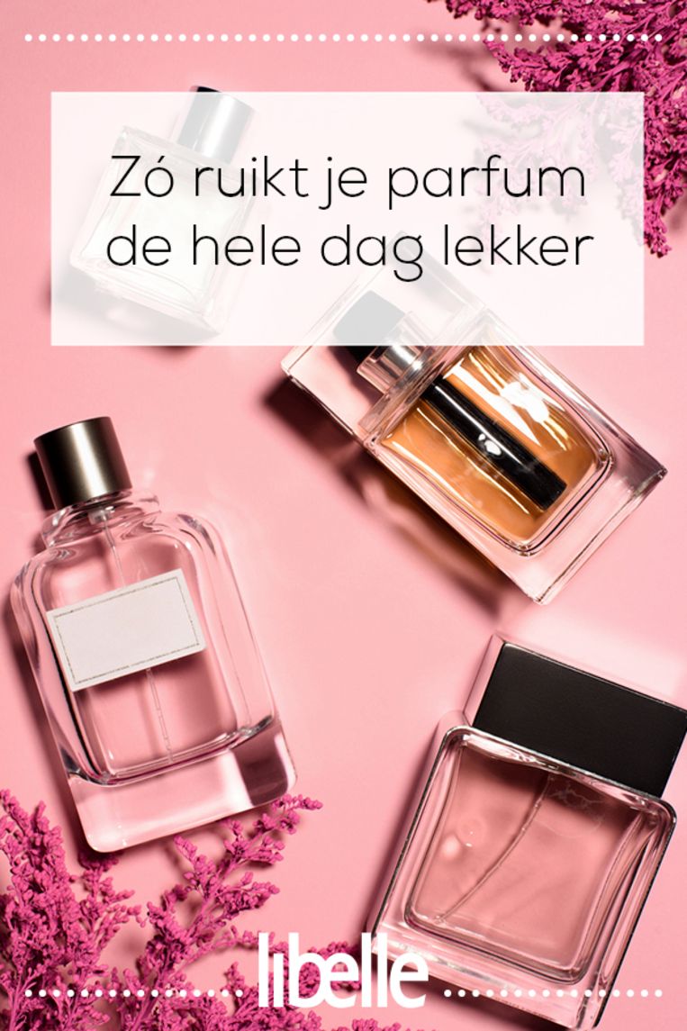 Zó ruikt je parfum de hele dag lekker | Libelle