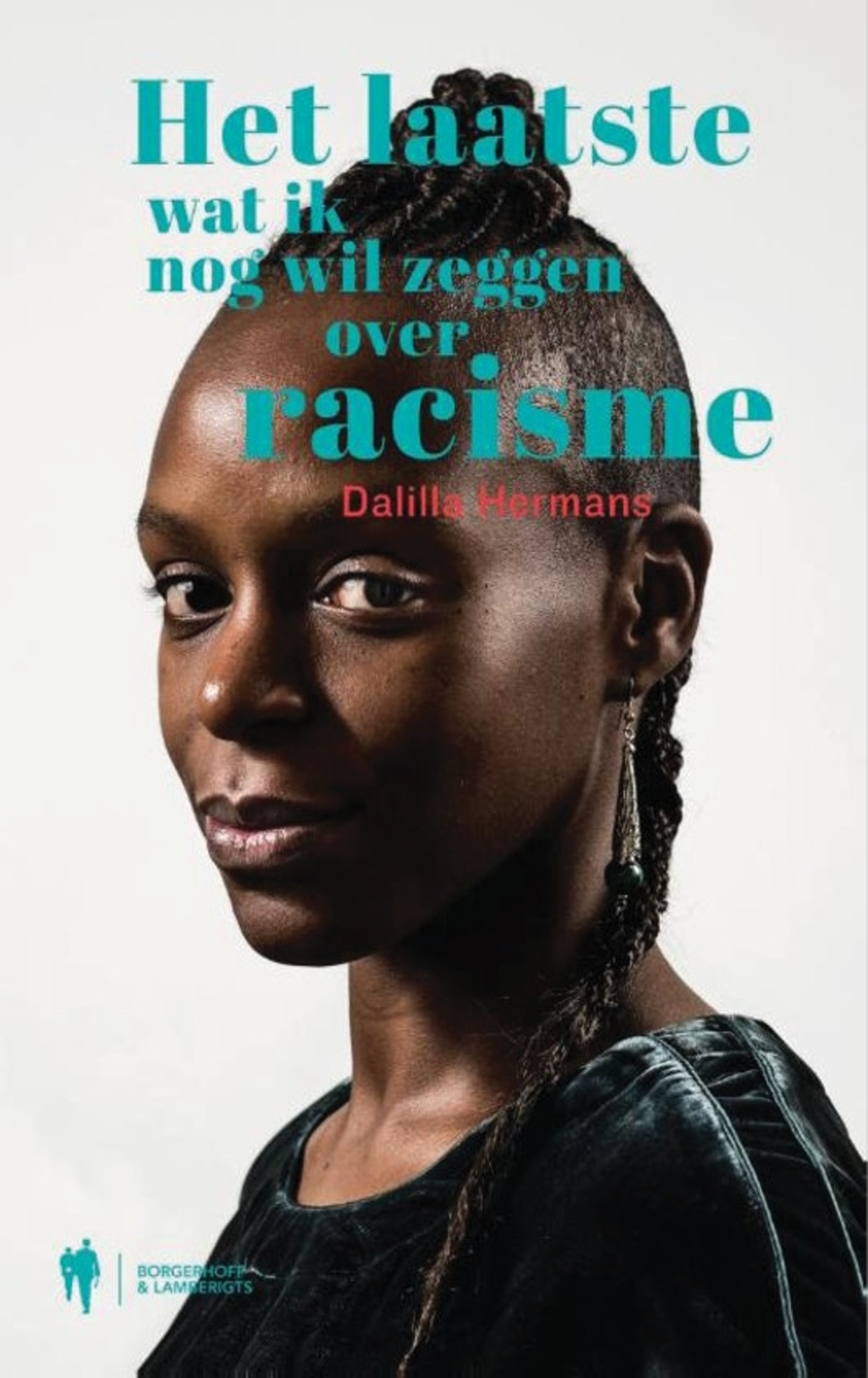 Dalilla Hermans: ‘Het laatste wat ik nog wil zeggen over racisme’