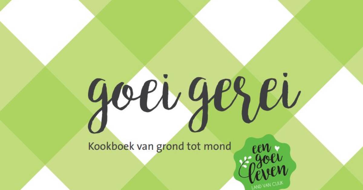 Goei Gerei: kookboek als etalage van boerentalent en streekproducten ...
