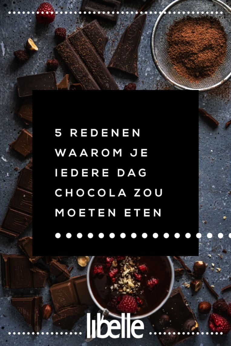 5 redenen waarom je iedere dag chocola zou moeten eten | Libelle