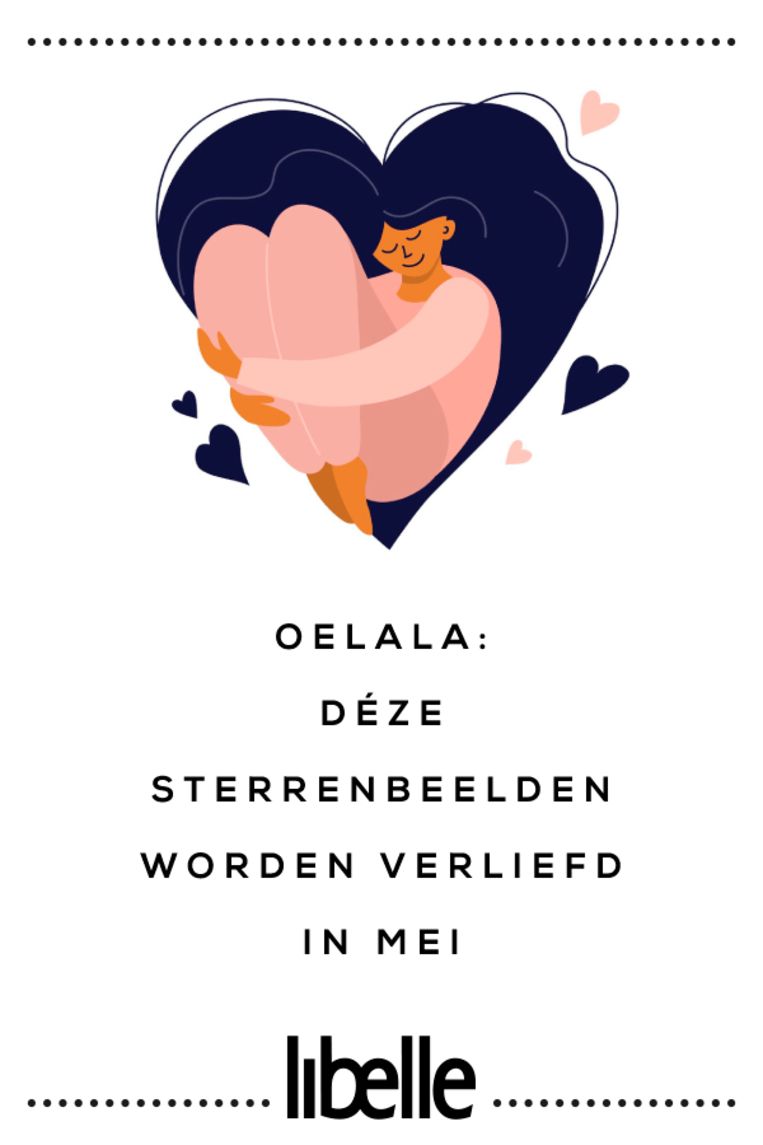 Oelala: déze sterrenbeelden worden verliefd in mei | Libelle