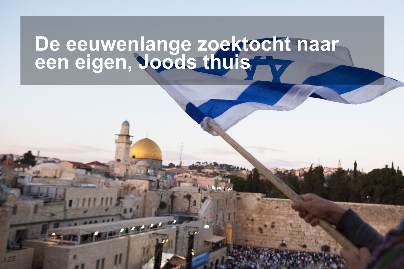 Een lesje geschiedenis om de haat en nijd tussen Israël en Palestina te ...