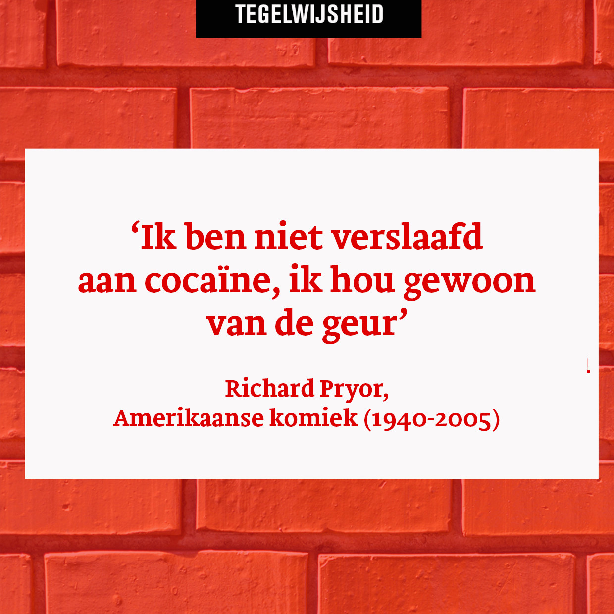 Tegelwijsheid 40: Richard Pryor | Humo