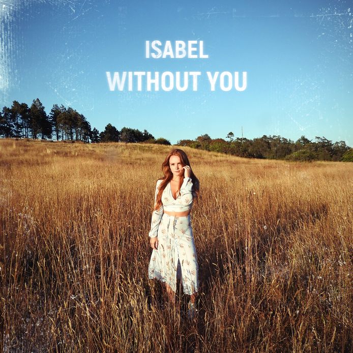 Isabel Provoost brengt eerste zelfgeschreven single uit: Without You ...